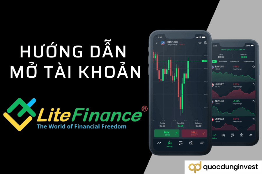 Hướng dẫn mở tài khoản sàn Litefinance (Liteforex) mới nhất 2024 - QuocDungInvest.com